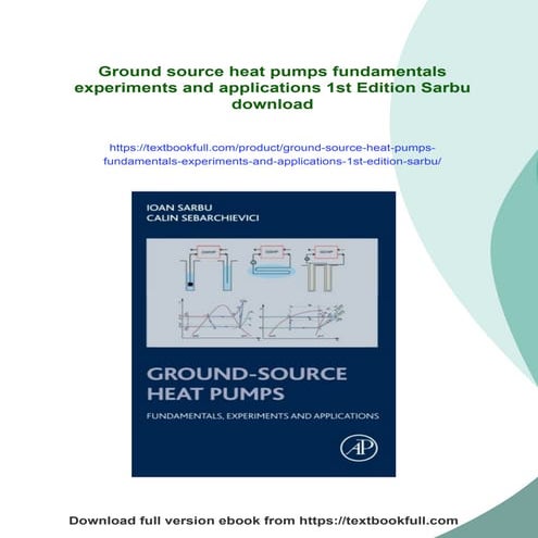 Ground source heat pumps fundamentals experiments and applications 1st Edition Sarbu | PDF