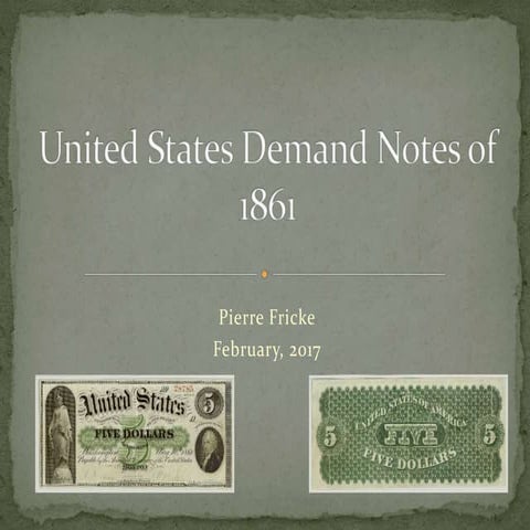 Demand Notes 1861 | PPTX