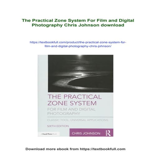 The Practical Zone System For Film and Digital Photography Chris Johnson | PDF
