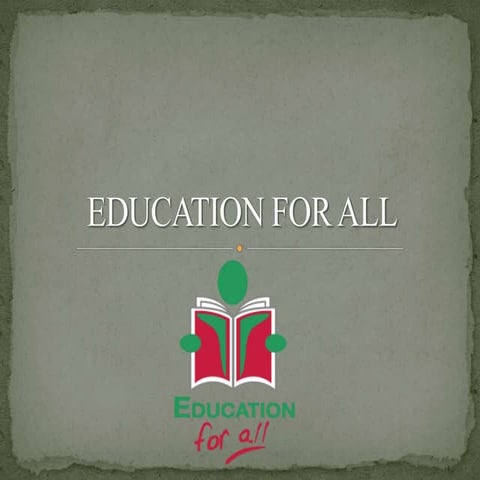 EDUCATION FOR ALL | PPTX