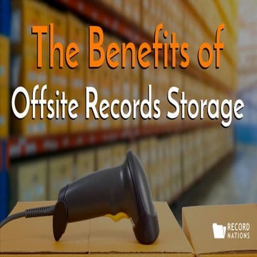 The Benefits of Offsite Records Storage | PPT