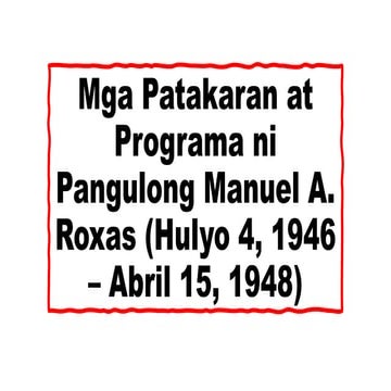 642214361-Mga-Patakaran-at-Programa-ni-Pangulong-Manuel-A-6.pptx
