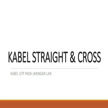 642965416-KABEL-STRAIGHT-CROSS-pptx.pptx