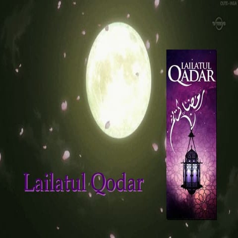 643455631-Keutamaan-Lailatul-Qadar-ppt.ppt