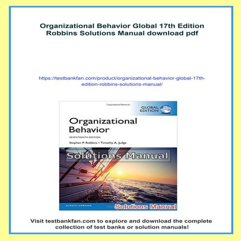 Organizational Behavior Global 17th Edition Robbins Solutions Manual | PDF