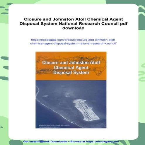 Closure and Johnston Atoll Chemical Agent Disposal System National ...