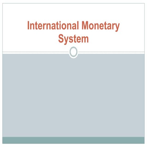 international monetary system | PPT | Stocks and Bonds | Personal Investing