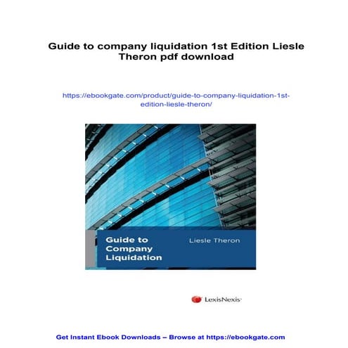 Guide to company liquidation 1st Edition Liesle Theron | PDF