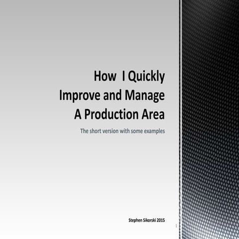 How I Improve and Manage a Production Area | PPT