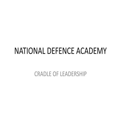 NATIONAL DEFENCE ACADEMY | PPTX | Education