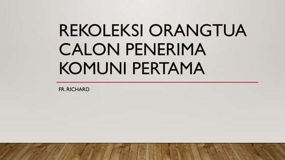 Pembekalan orang tua dan wali Baptisan Bayi.pptx