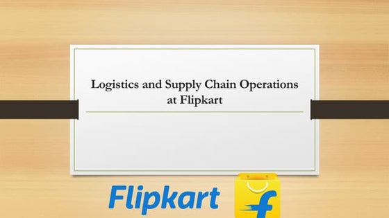 Flipkart | Inventory Management | Supply chain and distribution | PPTX