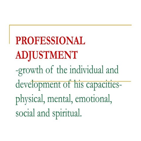 6542200-Professional-Adjustment for adjust.ppt