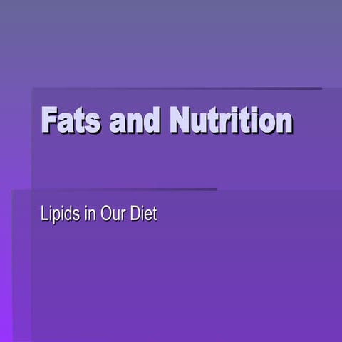 A Healthy Diet and Fat lipid oil nutrition.ppt
