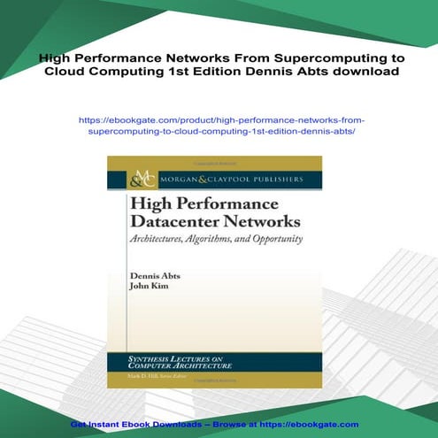 High Performance Networks From Supercomputing to Cloud Computing 1st Edition Dennis Abts | PDF