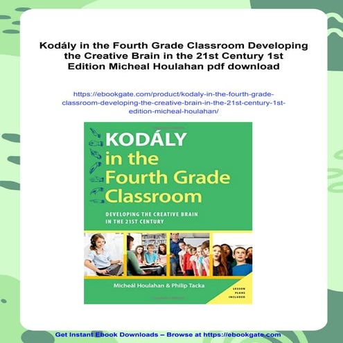 Kodály in the Fourth Grade Classroom Developing the Creative Brain in ...