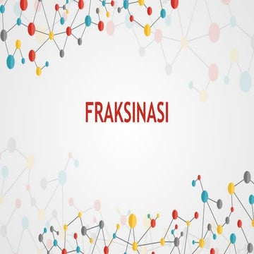 FRAKSINASI SENYAWA DARI CAMPURAN DENGAN MENGGUNAKAN MACAM_MACAM ...