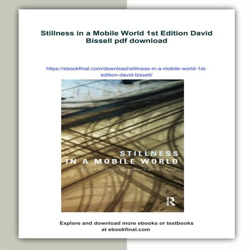 Stillness in a Mobile World 1st Edition David Bissell | PDF