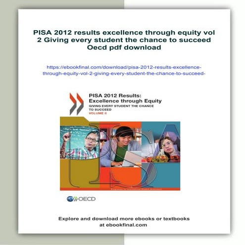 PISA 2012 results excellence through equity vol 2 Giving every student ...