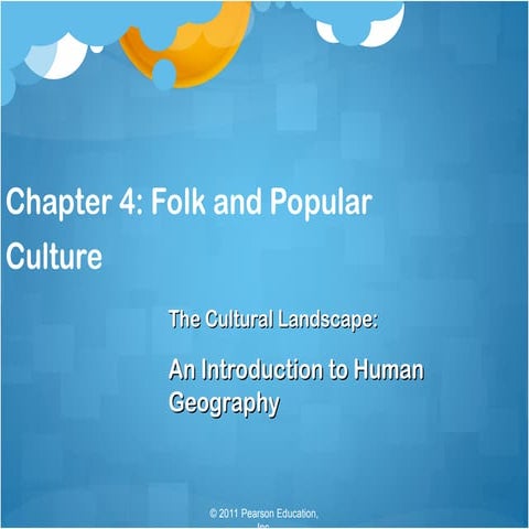 The Cultural Landscape - Chapter 4: Folk and Popular Culture | PPT