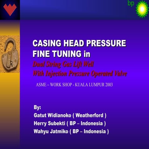 CASING HEAD PRESSURE FINE TUNING in Dual String Gas Lift Well With ...