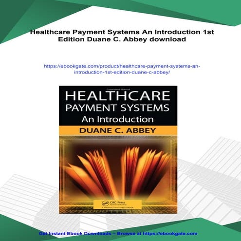 Healthcare Payment Systems An Introduction 1st Edition Duane C. Abbey | PDF