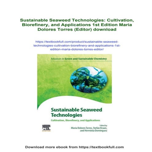 Sustainable Seaweed Technologies: Cultivation, Biorefinery, and ...