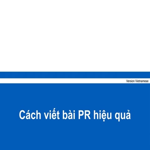 666327234-Bai-Bai-7-Cach-Viết-Bai-Pr-Hiệu-Quả.pptx