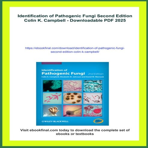 Identification of Pathogenic Fungi Second Edition Colin K. Campbell | PDF