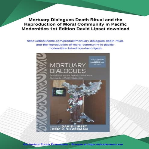 Mortuary Dialogues Death Ritual and the Reproduction of Moral Community ...