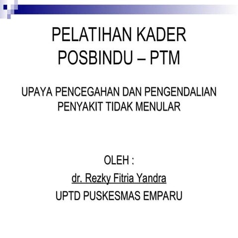 Materi-Pelatihan-Kader-Posbindu-Penyakit tidak menular | PPT