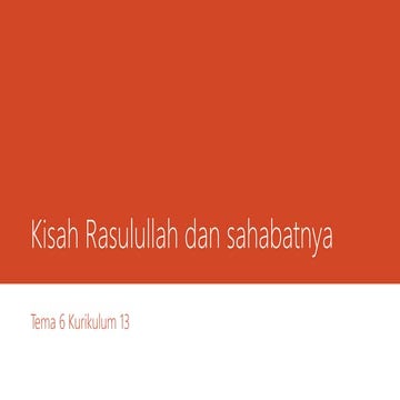 6 6 Kisah Rasulullah dan sahabatnya kelas 6 kur13.pptx