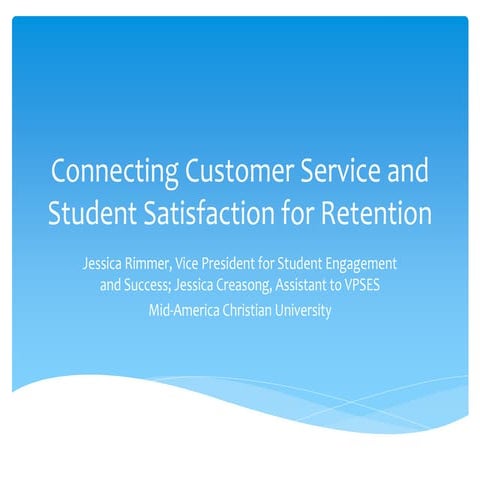Connecting Customer Service and Student Satisfaction for Retention ...
