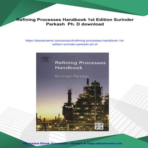 Refining Processes Handbook 1st Edition Surinder Parkash Ph. D | PDF