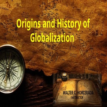 Unit 1, Lesson 2_Origin and History of Globalization_GE-CW.pptx