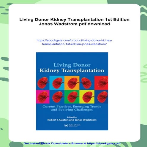 Living Donor Kidney Transplantation 1st Edition Jonas Wadstrom | PDF