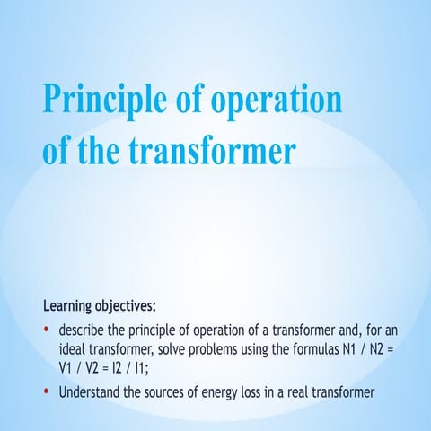 67, 68 PPT Principle of operation of the transformer.pptx