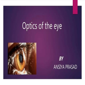 Presentation of optics of eye and ray diagrams | PPTX