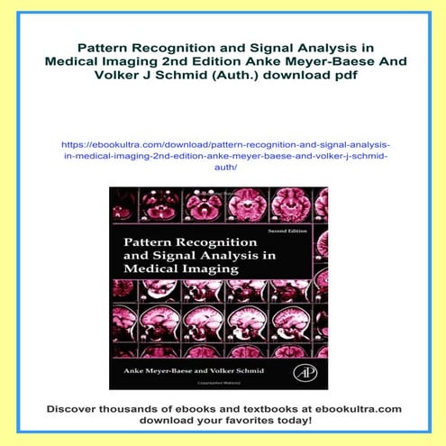 Pattern Recognition and Signal Analysis in Medical Imaging 2nd Edition Anke Meyer-Baese And ...
