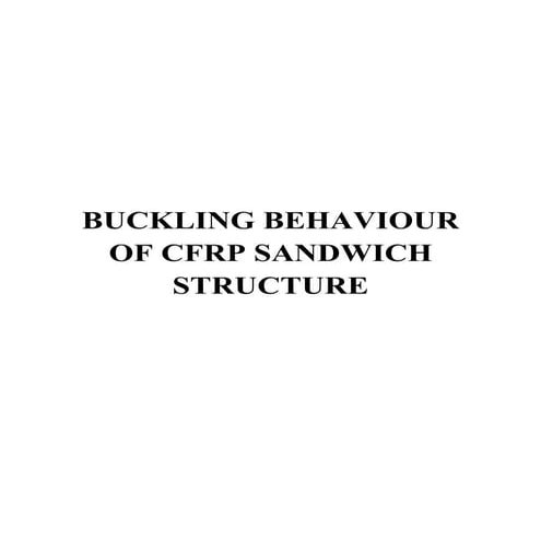 BUCKLING BEHAVIOUR OF CFRP SANDWICH STRUCTURE | PDF