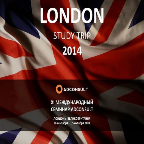 ADCONSULT | London International Seminar | 2014 | PPT