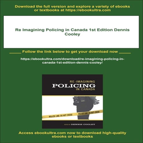 Re Imagining Policing in Canada 1st Edition Dennis Cooley | PDF