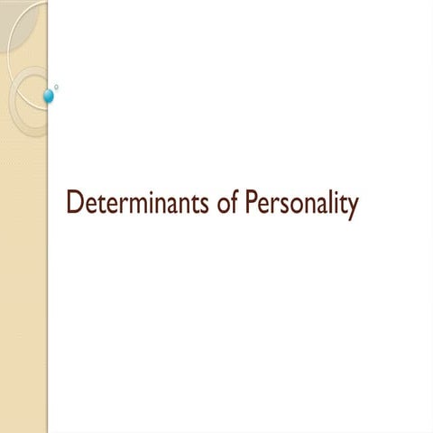 Determinants-of-Personality in object behaviour | PPTX