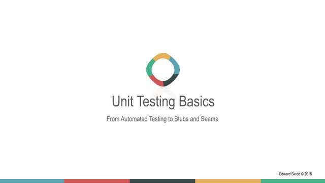 UnitTestingBasics | PPT UnitTestingBasics | PPT