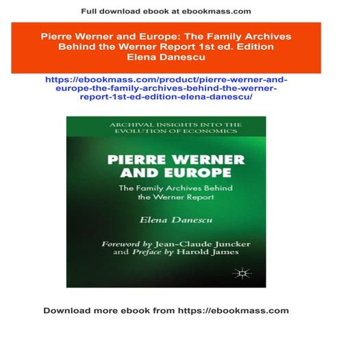 Pierre Werner and Europe: The Family Archives Behind the Werner Report 1st ed. Edition Elena ...