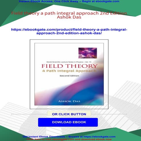 Field theory a path integral approach 2nd Edition Ashok Das | PDF