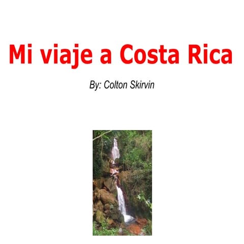 My trip to Costa Rica | PPT