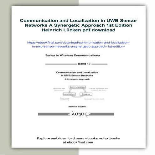 Communication And Localization In Uwb Sensor Networks A Synergetic