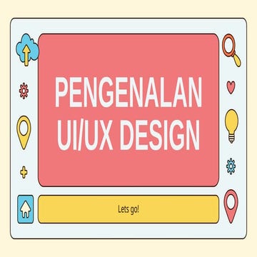 Pengenalan dasar esain UI/UX untuk siswa SMK | PPTX