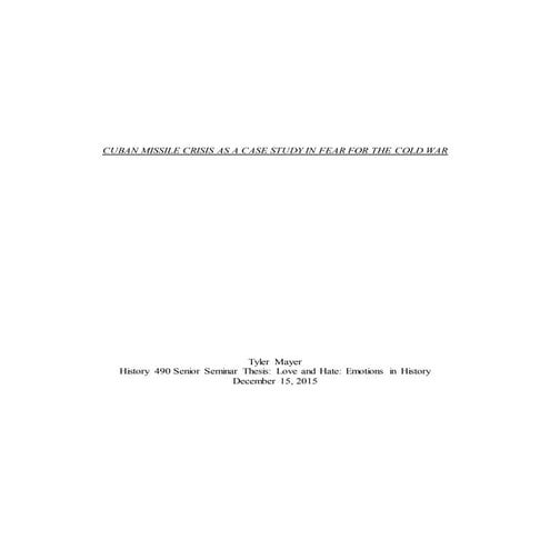 Cuban Missile Crisis A Case Study of Fear for the Cold War | PDF
